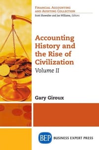 Accounting History and the Rise of Civilization, Volume II (e-bok) - E ...