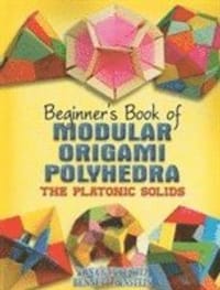 Beginner's Book of Modular Origami Polyhedra - Häftad (Paperback ...