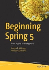 Beginning Spring 5 - Häftad (9781484244852) av Andrew Lombardi och ...
