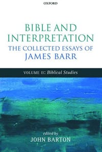 Bible and Interpretation: The Collected Essays of James Barr - Inbunden ...