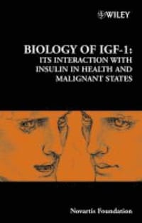 Biology of IGF-1 - Upplaga 1 - Inbunden (Hardback) (9780470869987) av ...