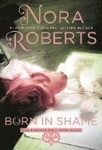 Born in Shame - Häftad (Trade Paper) (9780515117790) av Nora Roberts
