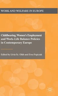 Childbearing, Women's Employment and Work-Life Balance Policies in ...