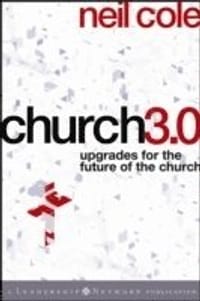 Church 3.0 - Upplaga 1 - Inbunden (Hardback) (9780470529454) av Neil Cole
