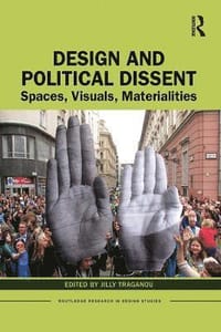 Design and Political Dissent - Pocket/Paperback (9780367556242) av ...
