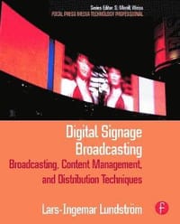 Digital Signage Broadcasting: Content Management and Distribution ...