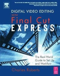 Digital Video Editing with Final Cut Express - Paperback (9780240805962 ...