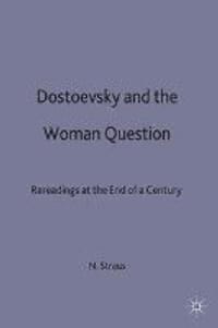 Dostoevsky and the Woman Question - Inbunden (9780312107499) av Nina ...