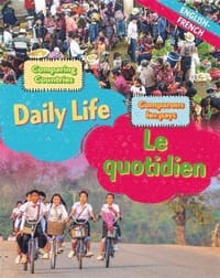 Dual Language Learners: Comparing Countries: Daily Life (English/French ...