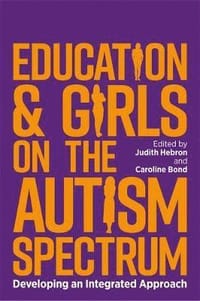 Education and Girls on the Autism Spectrum - Pocket (9781785924606) av ...