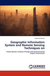 Geographic Information System and Remote Sensing Techniques on - Pocket/Paperback (9783659176791 ...